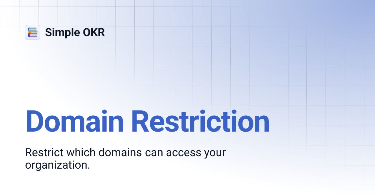 Domain Restriction | Simple OKR