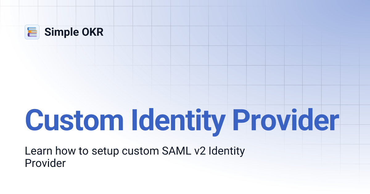Custom Identity Provider | Simple OKR